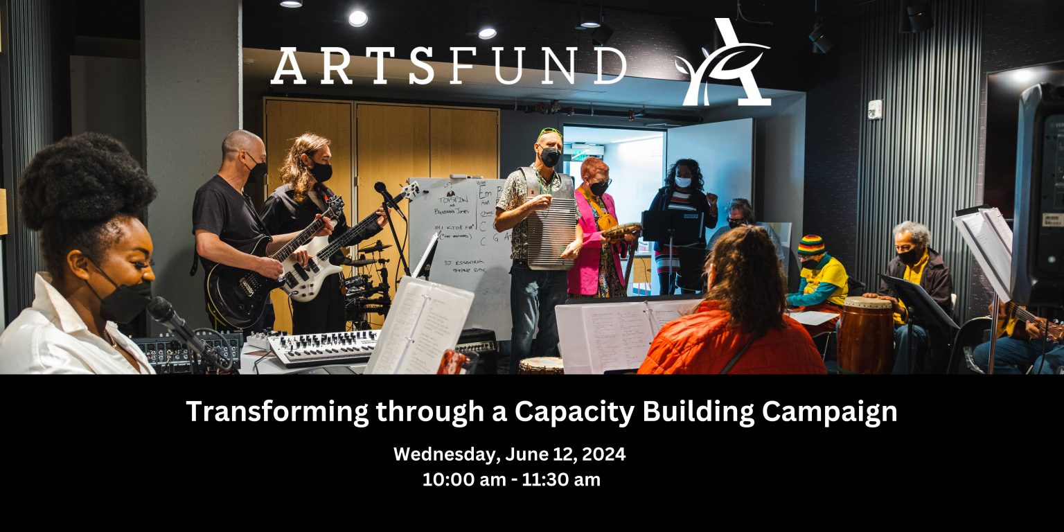 Transforming through a Capacity Building Campaign | ArtsFund